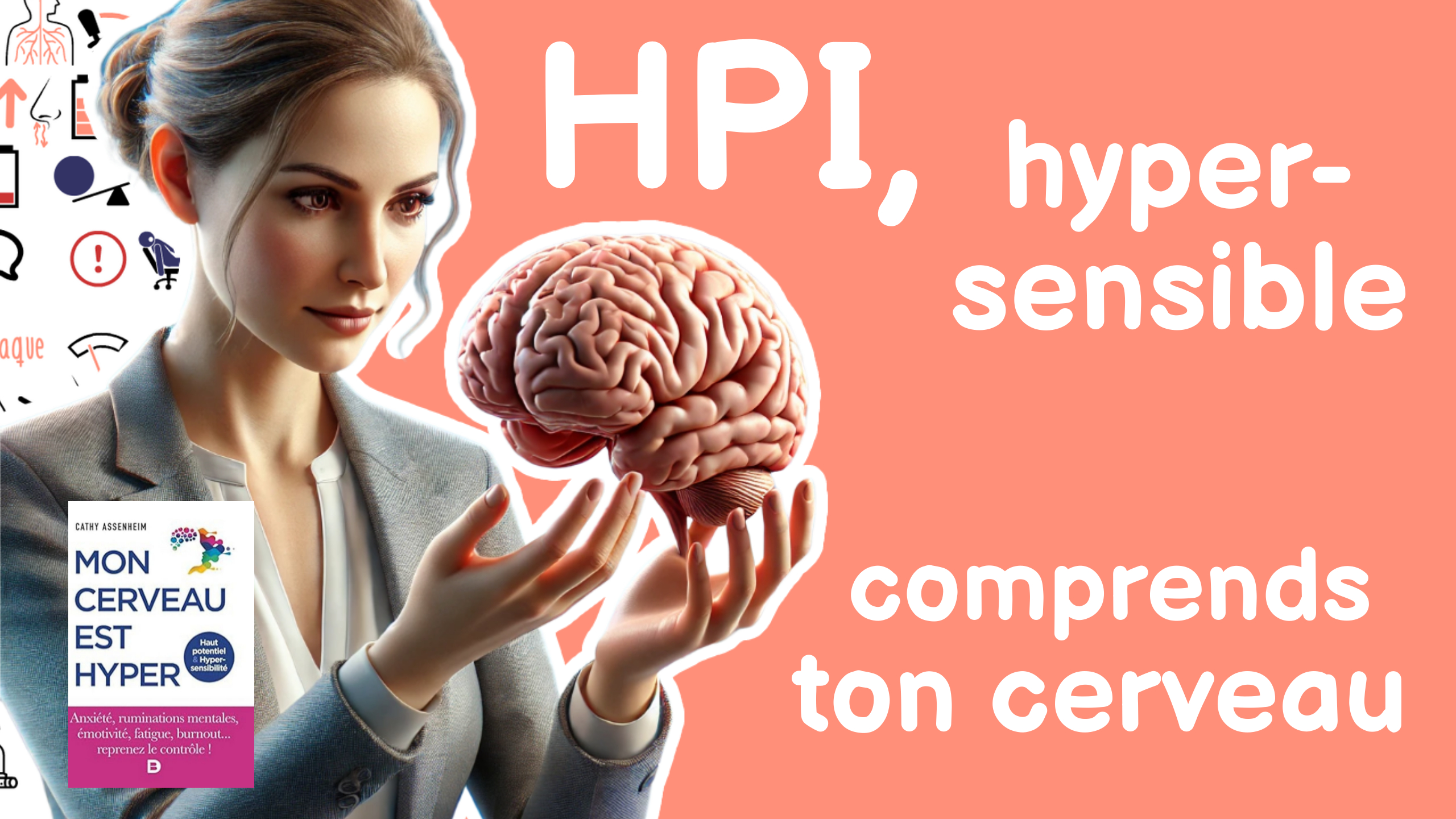 Hypersensibilité et Haut Potentiel Intellectuel HPI : les secrets d’un ...