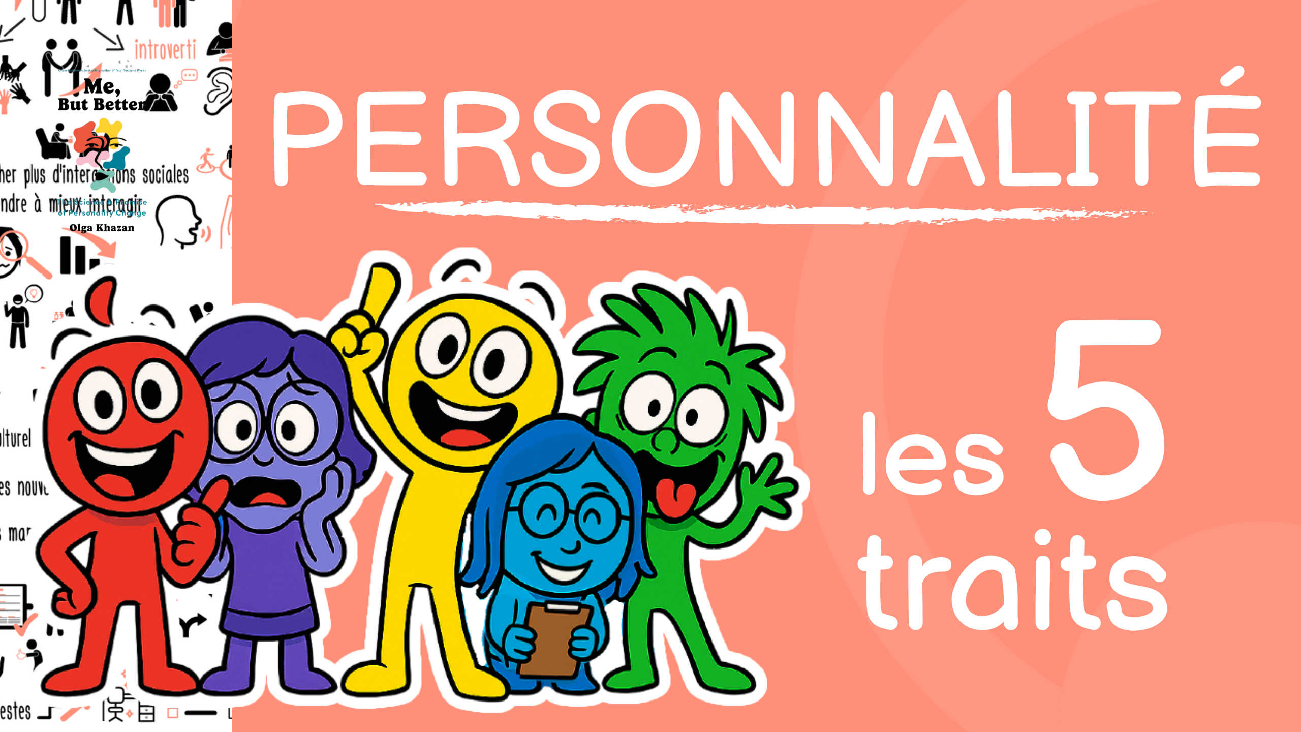 Les 5 traits de ta PERSONNALITÉ (et comment les CHANGER à tout âge ...